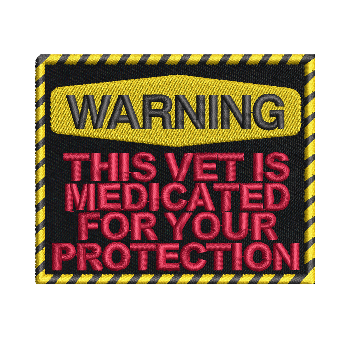 Warning: Medicated for Your Protection Patch – CPGear Tactical